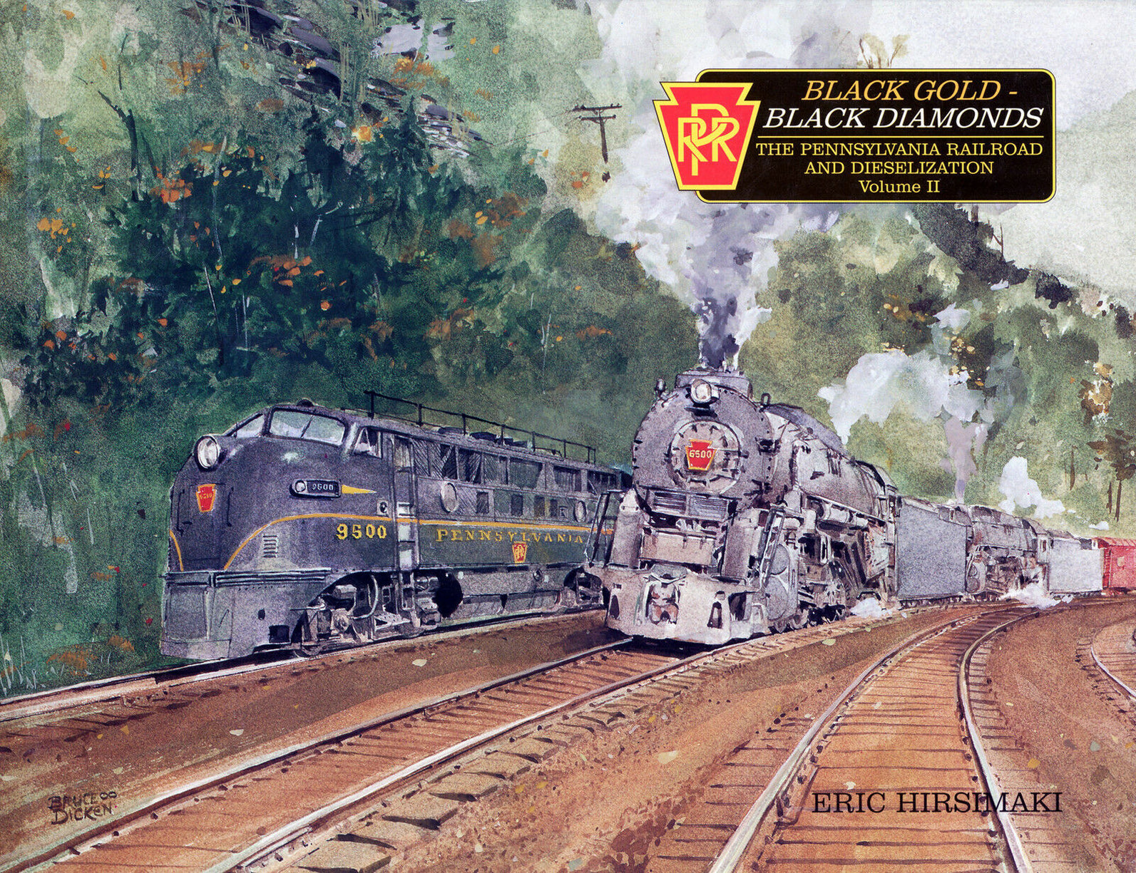 BLACK GOLD - BLACK DIAMONDS; The Dieselization of the Pennsylvania Rai ...