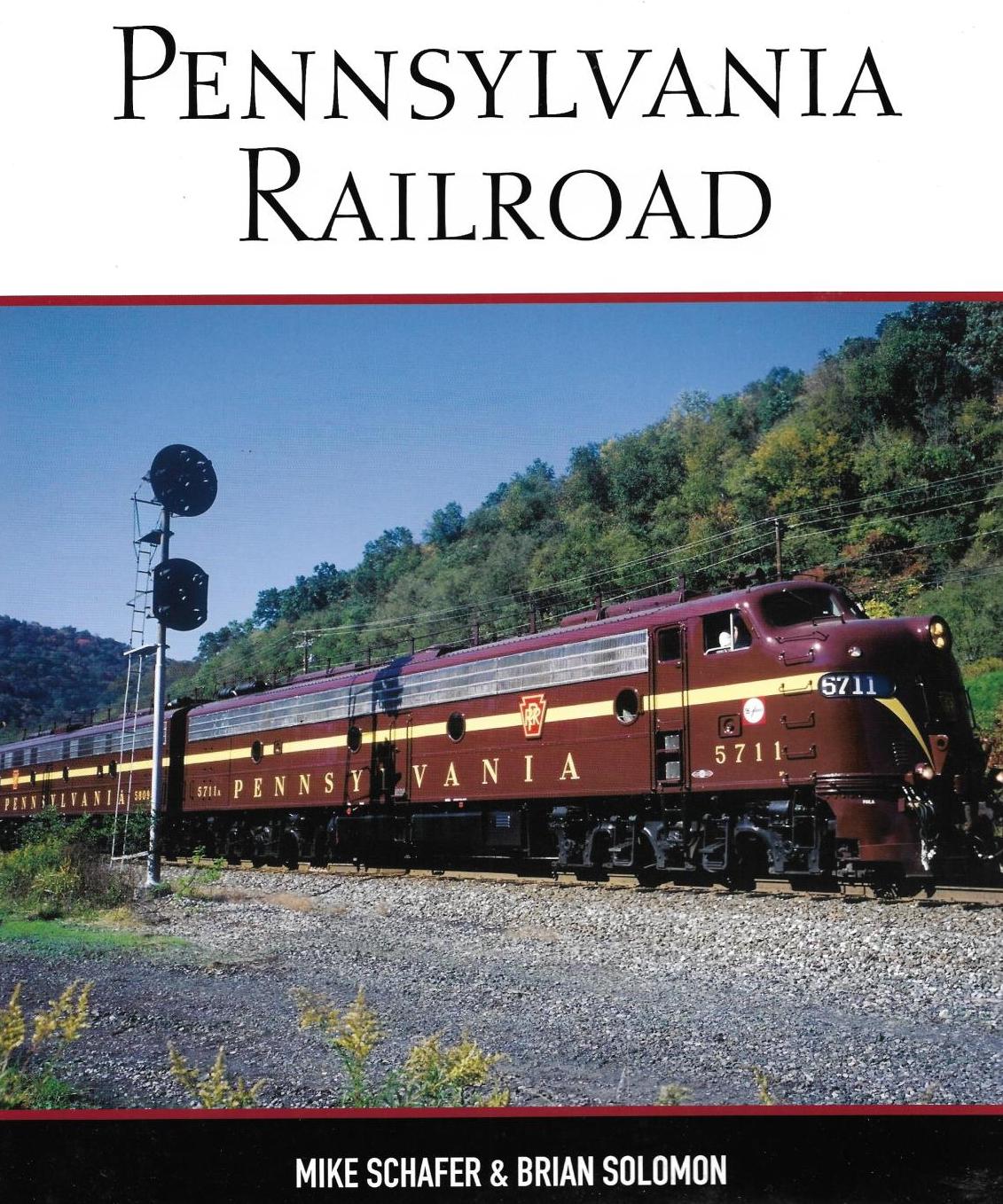 Pennsylvania Railroad by Mike Schafer & Brian Solomon — White Rose Hobbies